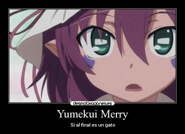 Yumekui Merry | Desmotivaciones